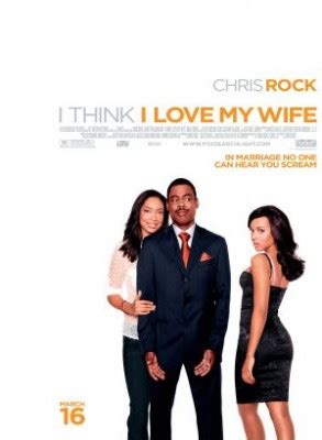 Movie Review I Think I Love My Wife 2007 The Critical Movie Critics