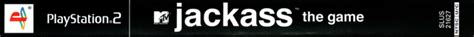 Jackass The Game Box Shot For Playstation 2 Gamefaqs
