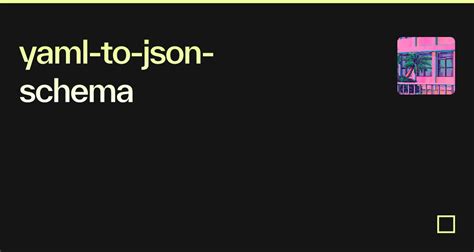 Yaml To Json Schema Codesandbox
