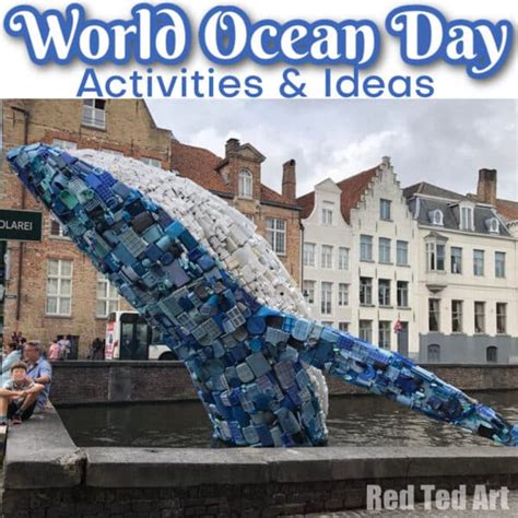 10 Activities To Celebrate World Ocean Day In The Classroom Red Ted