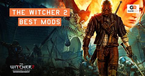 15 Best Witcher 2 Assassins Of Kings Mods That Make The Game Even Better