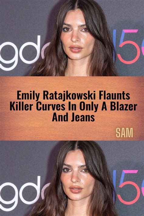Emily Ratajkowski Flaunts Killer Curves In Only A Blazer And Jeans
