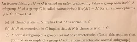 solved an isomorphism phi g rightarrow g is called an