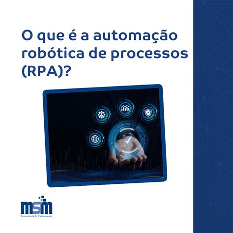 O Que é A Automação Robótica De Processos Rpa