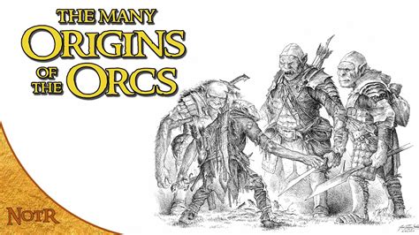 The Many Origins Of Tolkiens Orcs Elves Men And Morgoth Youtube