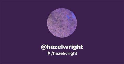 Hazelwright Find Hazelwright Onlyfans Linktree