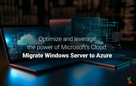 Leverage Microsofts Cloud Migrate Windows Server To Azure