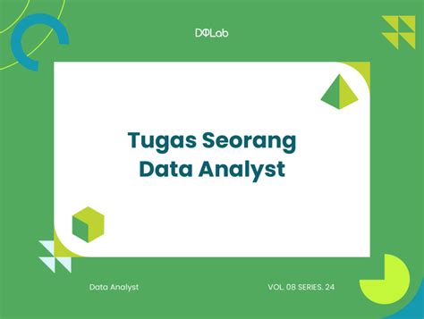 Simak Tugas And Tanggung Jawab Data Analyst Tahun 2022