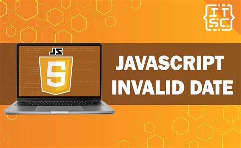 Resolving Javascript Invalid Date In 4 Methods