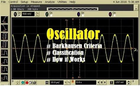 Oscillator Various Types How It Works Barkhausen Criterian Advantage