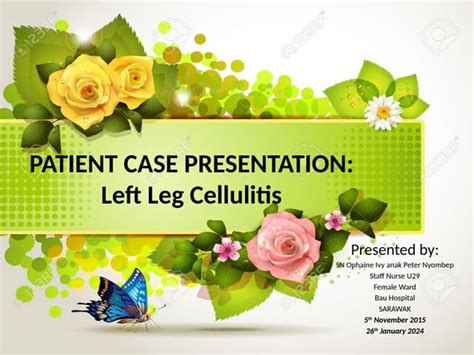Patient Case Presentation Left Leg Cellulitis Pptx