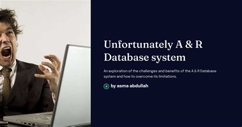 Unfortunately A And R Database System