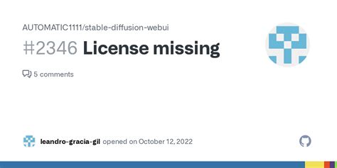License Missing · Issue 2346 · Automatic1111stable Diffusion Webui