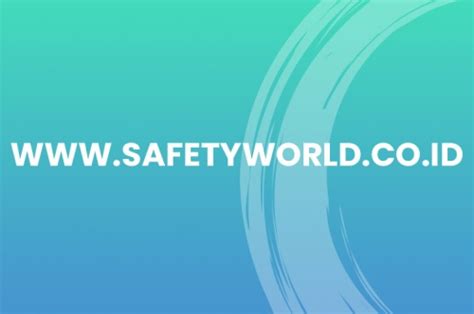 Standar K3 Di Indonesia Safety World