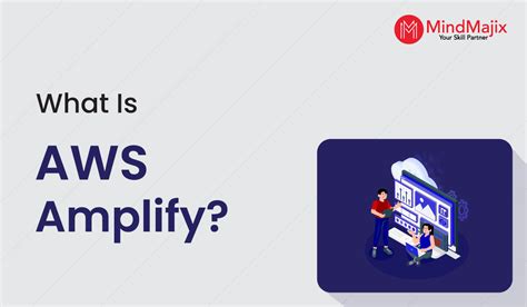 What Is Aws Amplify Features Benefits Pricing