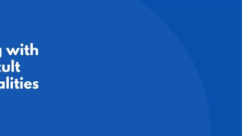 How To Deal With Difficult Personalities In The Workplace Pscwork