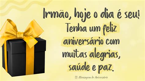 Hoje é O Dia Do Meu Irmão Mensagem De Aniversário