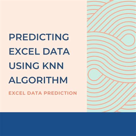 Predict Your Work Data In Excel Using Knn Machine Learning Algorithm