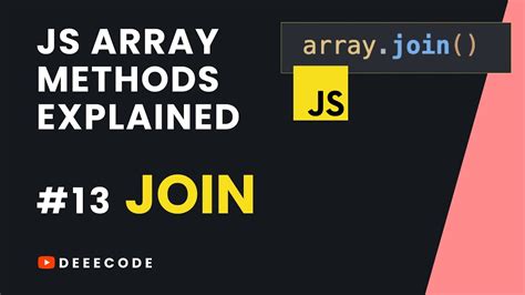 Js Array Methods Explained 13 Join Method Youtube