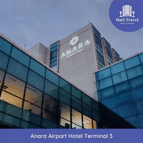 Jual Voucher Hotel Anara Airport Terminal 3 Shopee Indonesia