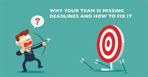 Why Your Team Is Missing Deadlines And How To Fix It