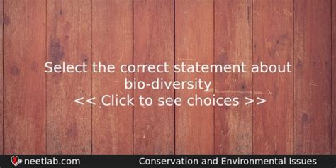 Select The Correct Statement About Bio Diversity Neetlab