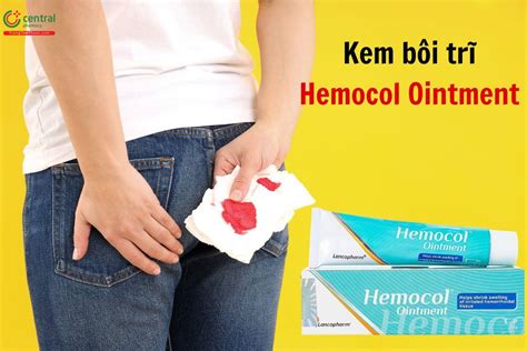 Kem Bôi Trĩ Hemocol Ointment Lancopharm Giảm Ngứa Rát Do Bệnh Trĩ