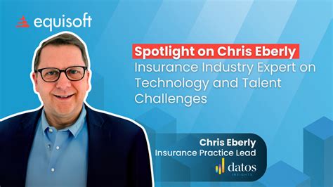 Spotlight On Chris Eberly Insurance Practice Lead At Datos Insights