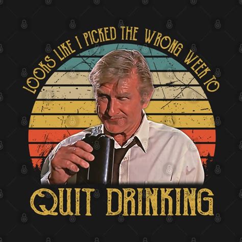 Looks Like I Picked The Wrong Week To Quit Drinking Airplane T