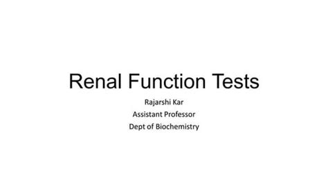 Renal Function Tests Rft Pptx