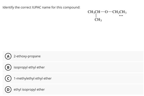 Solved Identify The Correct Iupac Name For This