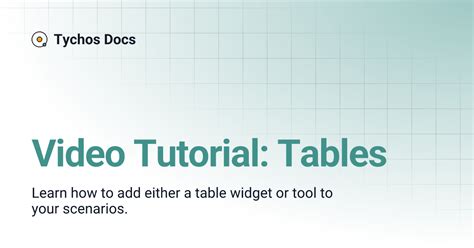 Video Tutorial Tables Tychos Docs