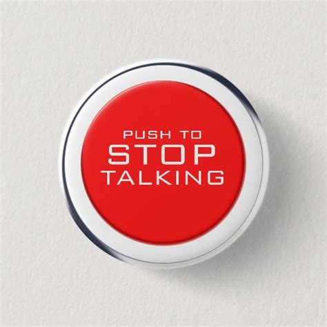 Fnally Stop Talking Button