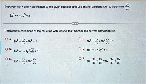 Suppose That X And Y Are Related By The Given Equation And Use Implicit
