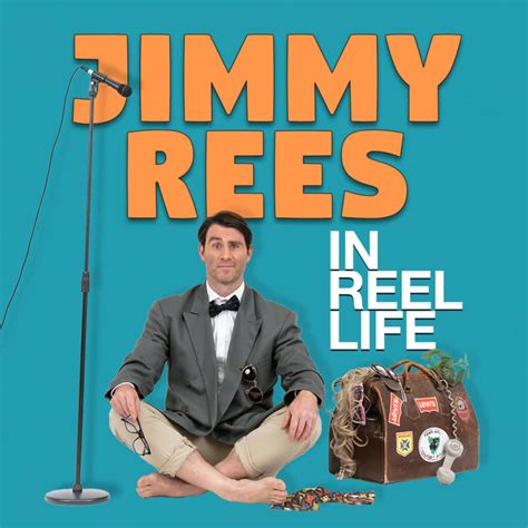 Jimmy Rees In Reel Life On Your Markus