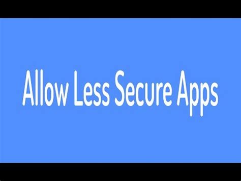 How To Allow Less Secure Apps ON OFF In Google YouTube