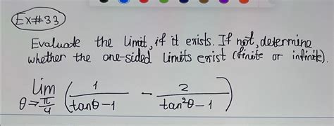 solved ex 33evaluate the limit ﻿if it exists if not