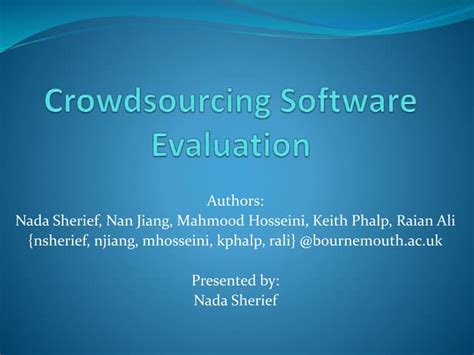 Crowdsourcing Software Evaluation Pptx