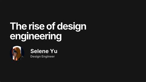 The Rise Of Design Engineering