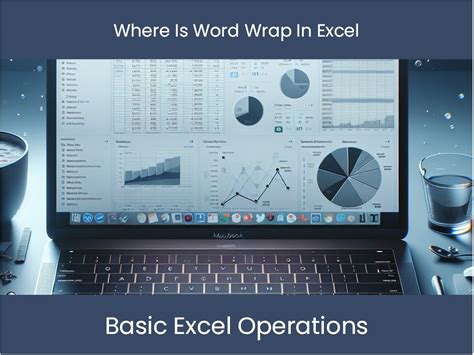 Excel Tutorial Where Is Word Wrap In Excel Excel Excel Tutorial Where Is Word Wrap In Excel Excel