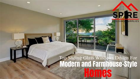 Sliding Glass Windows Designs For Modern And Farmhouse Homes