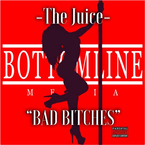 Bad Bitches Single By The Juice Spotify