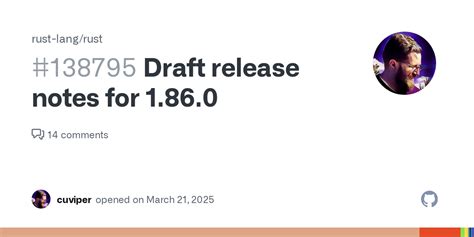 draft release notes for 1 86 0 · issue 138795 · rust lang rust · github