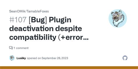 Bug Plugin Deactivation Despite Compatibility Error Text Problems