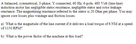 Solved A Balanced Symmetrical 3 Phase Y Connected 60 Chegg Com