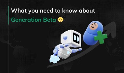 What You Need To Know About Generation Beta 👶 Pragmatic Coders