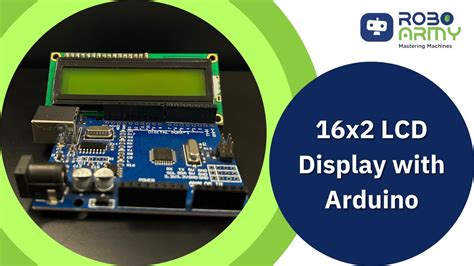 Visualize Your Ideas Lcd Display Interfacing With Arduino I Robo Army I Arduino Advanced Youtube