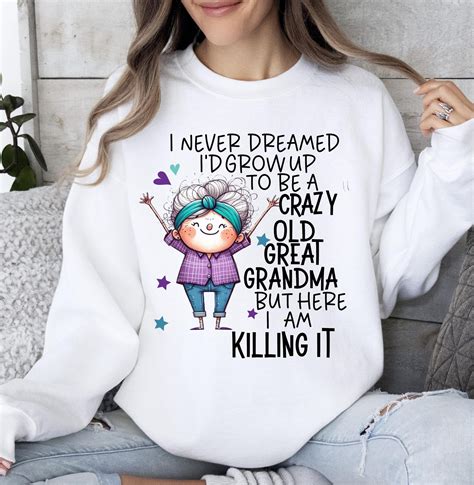 Crazy Old Great Grandma Png Sublimation Design Funny Great Grandma