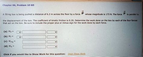 solved chapter 06 problem 10 go a 59 kg box is being pushed distance