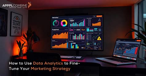 How To Use Data Analytics To Fine Tune Your Marketing Strate